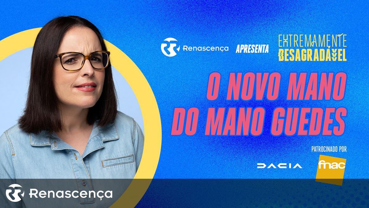 O Novo Mano do Mano Guedes - Renascença V+