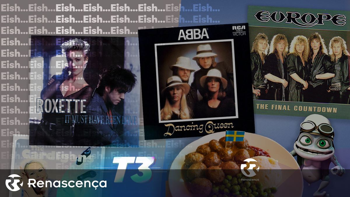 Eish.... Bandas suecas - Renascença V+