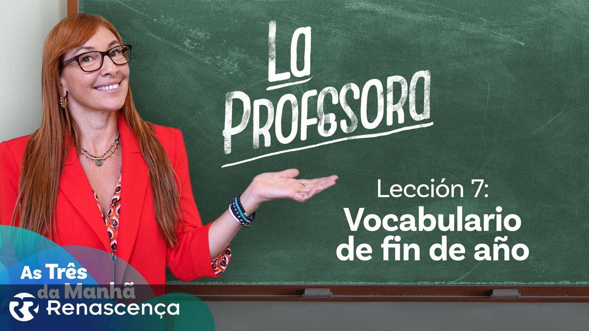 La Profesora - Vocabulario de fin de año - Renascença V+