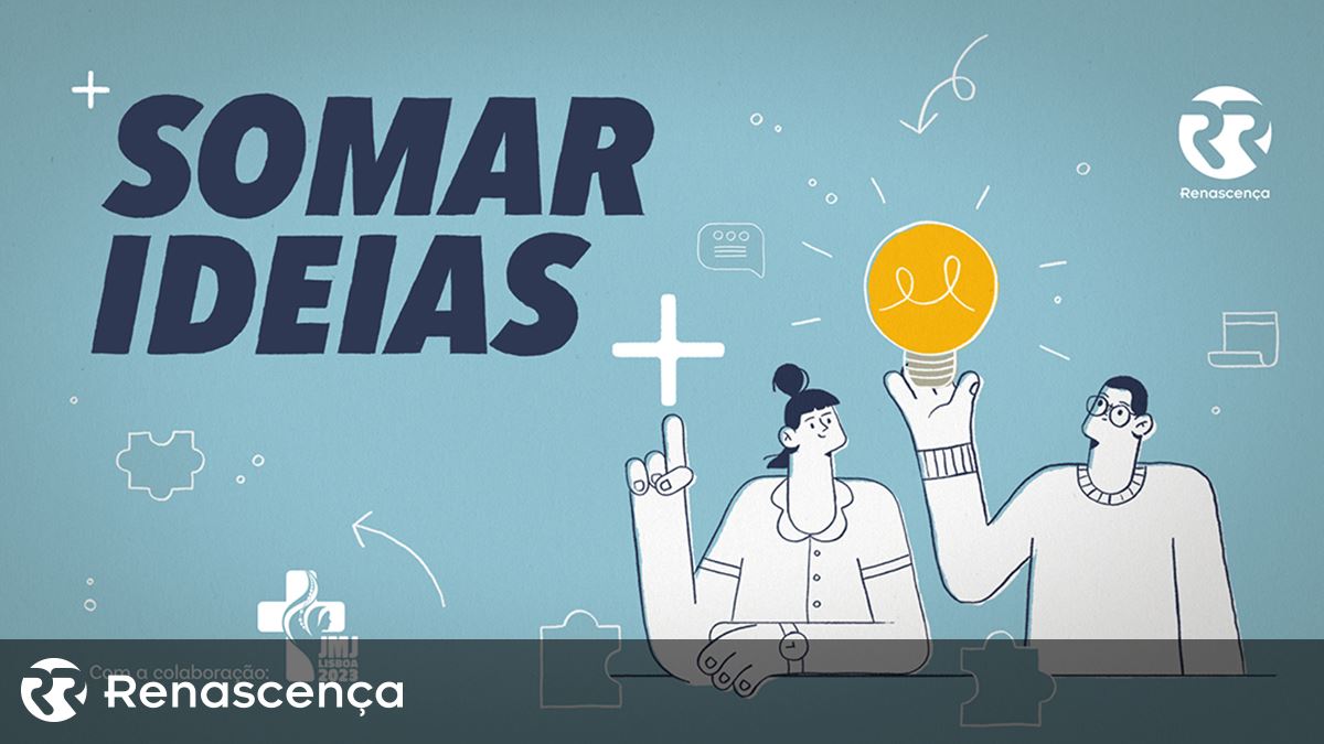 ‘Somar Ideias’, o novo podcast da Renascença - Renascença
